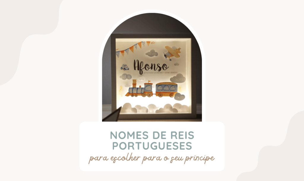 Nomes de Reis Portugueses para criança
